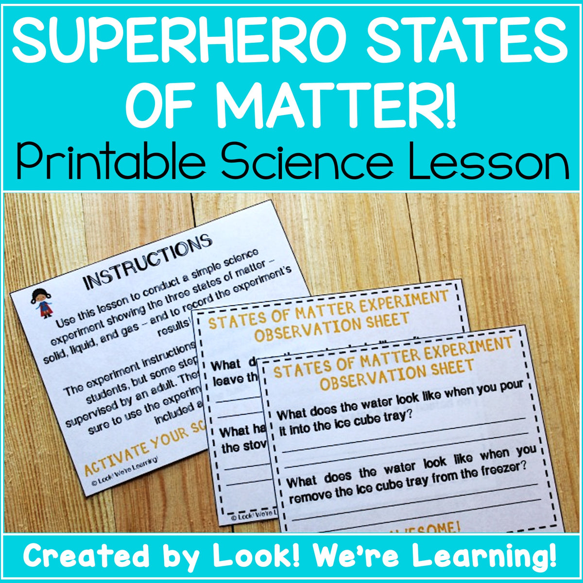 Superhero States of Matter Science Lesson – Look! We're Learning!