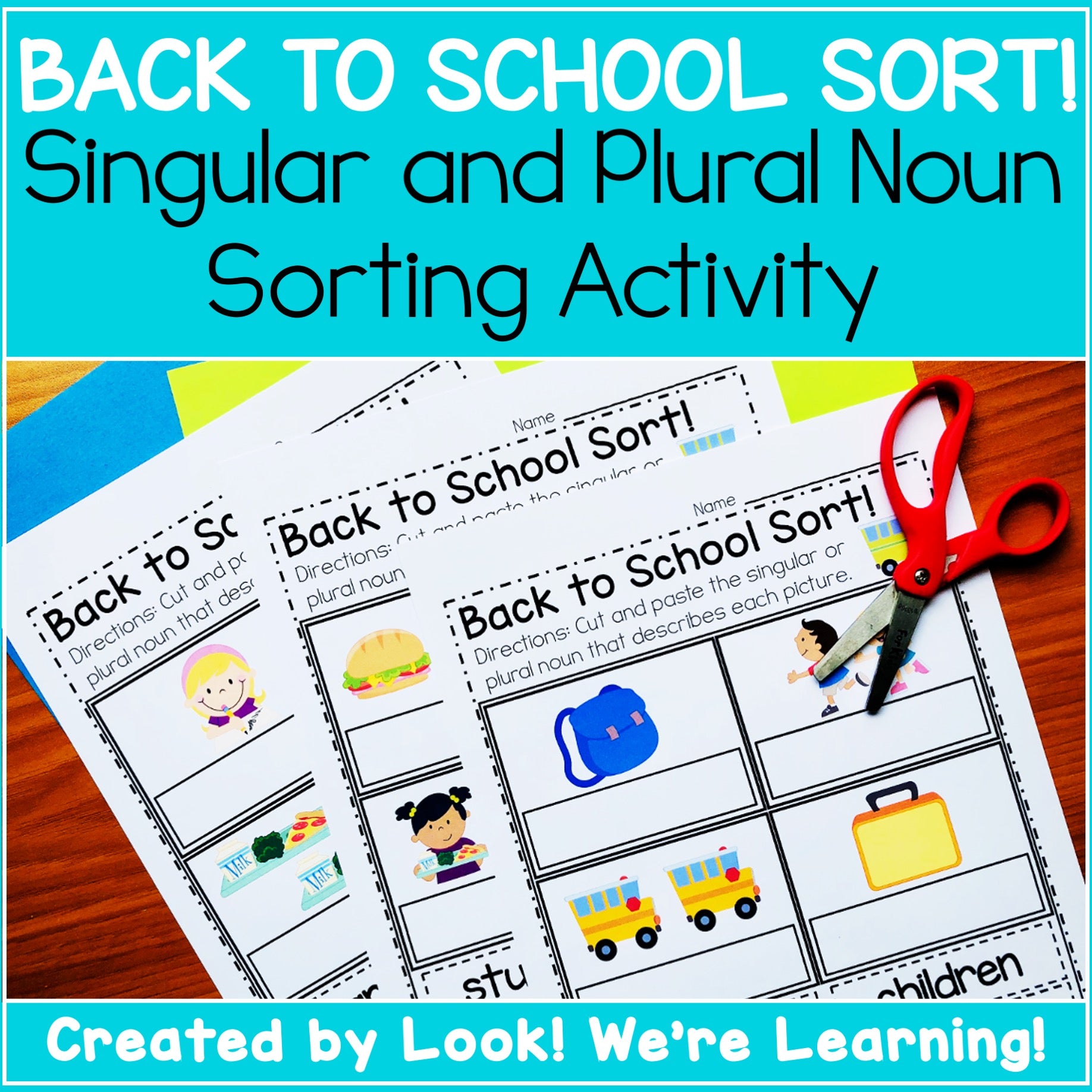 Back to School Singular and Plural Noun Sorting Activity – Look! We're ...