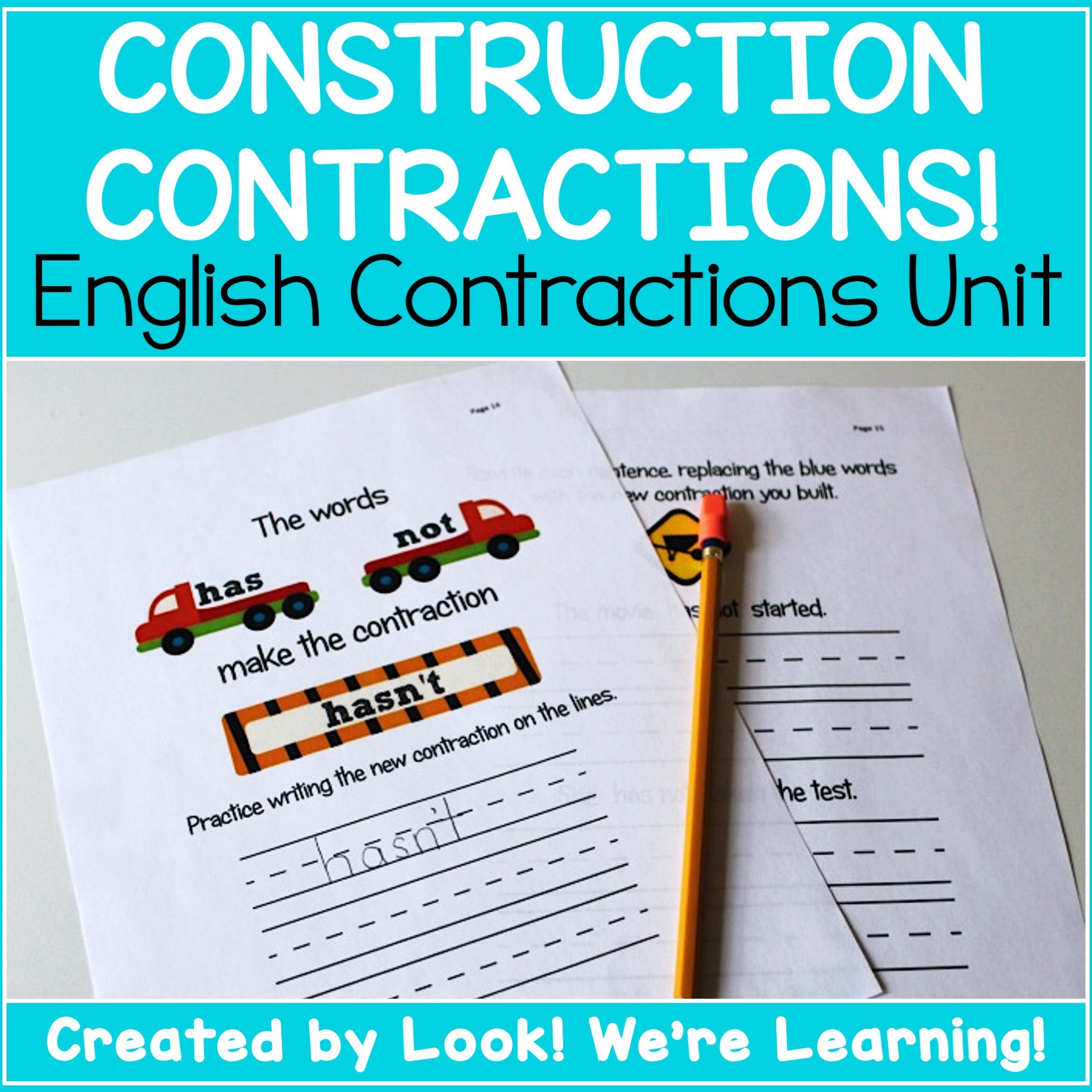 Construction Contractions! Language Arts Unit – Look! We're Learning!