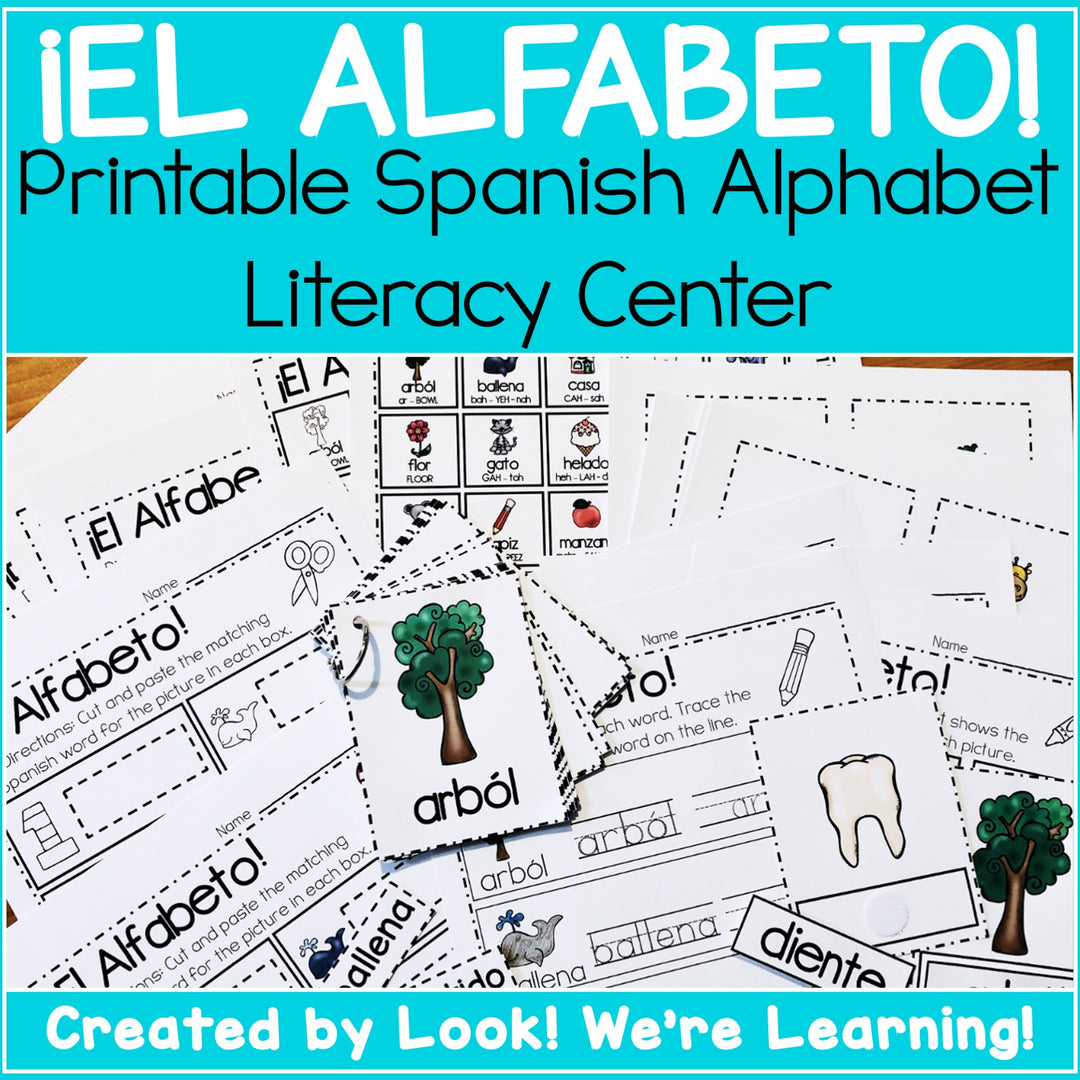 El Alfabeto! Spanish Alphabet Literacy Center – Look! We're Learning!
