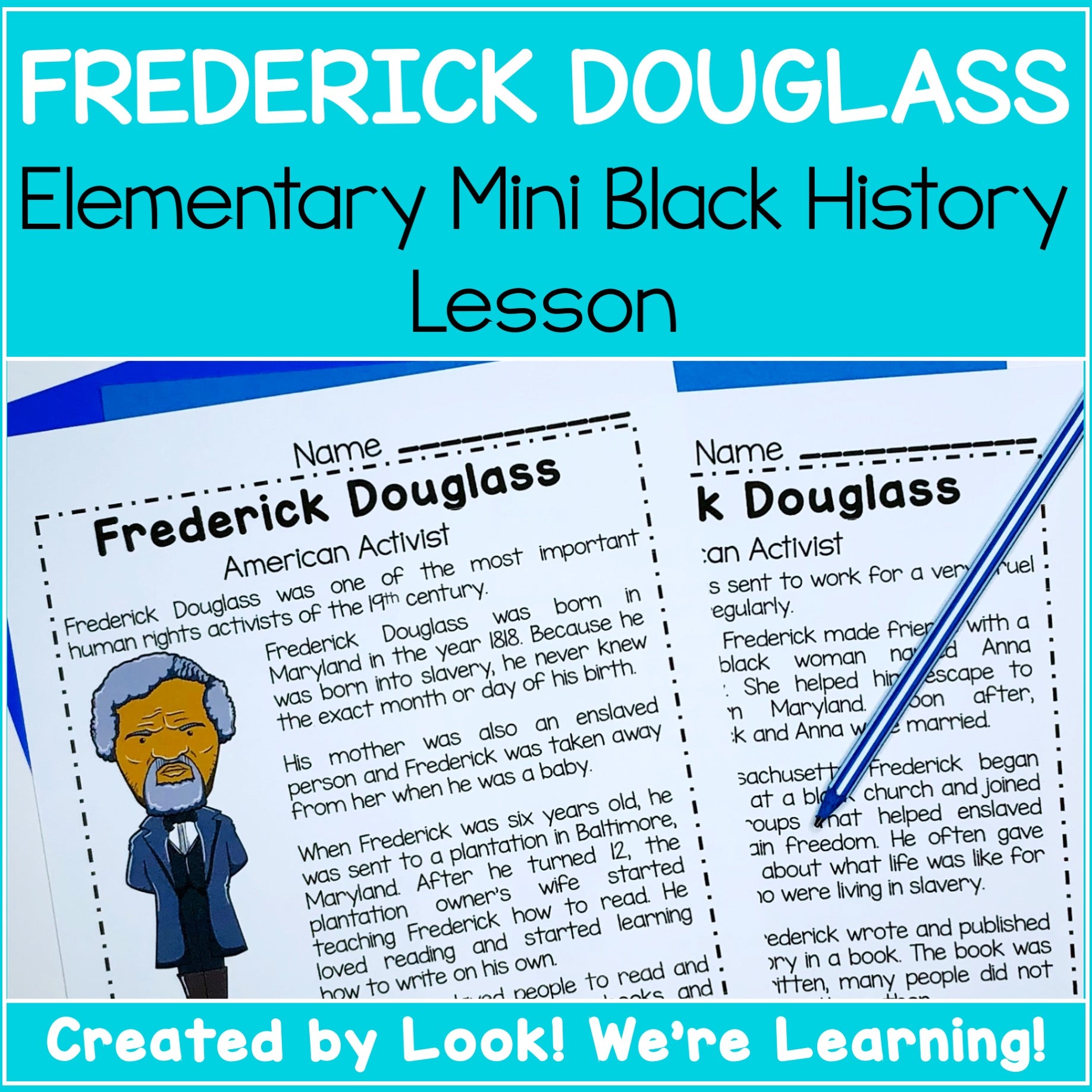 Frederick Douglass Mini History Lesson – Look! We're Learning!