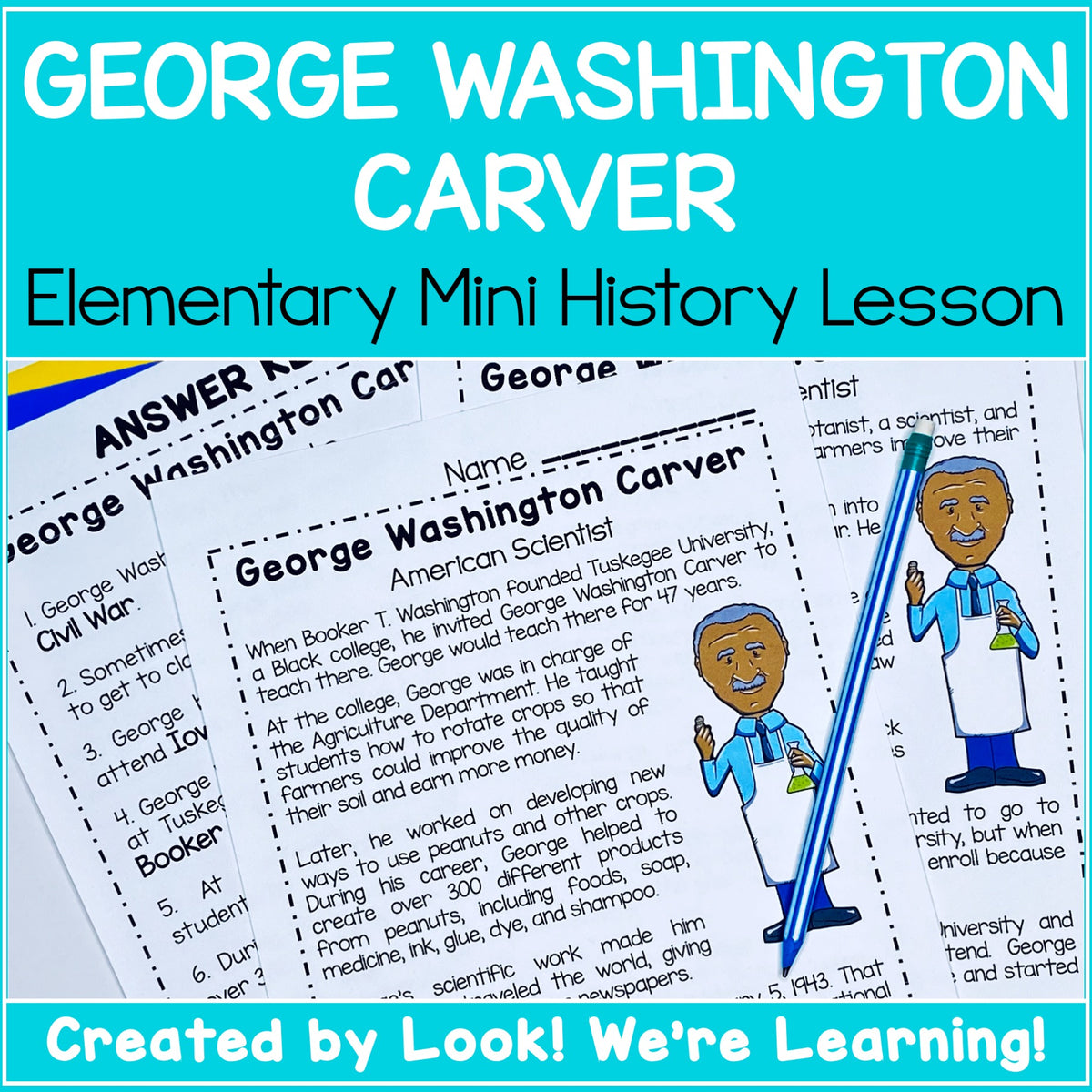 George Washington Carver Mini History Lesson – Look! We're Learning!