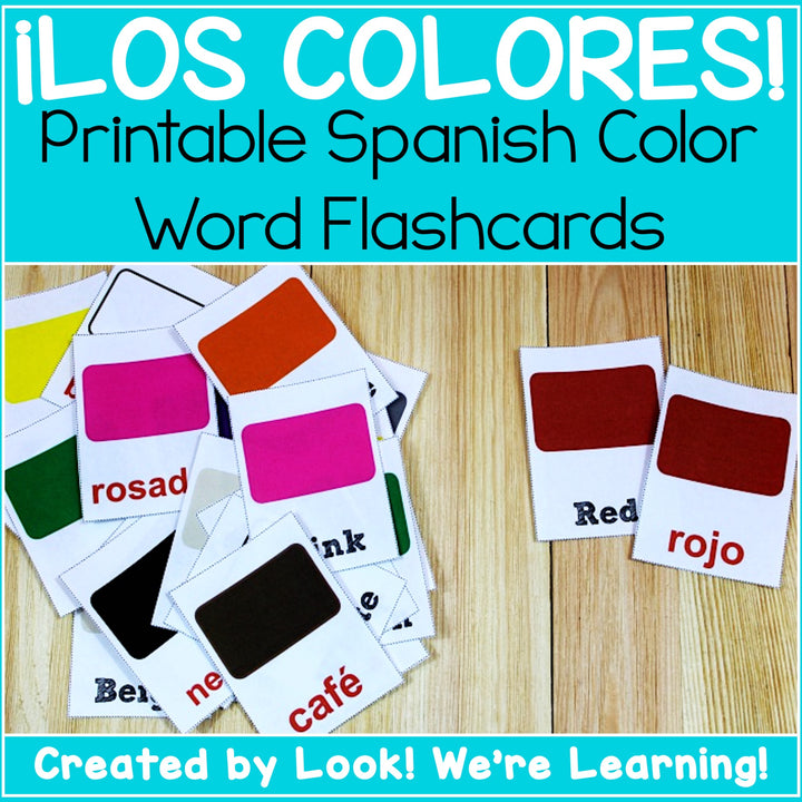 Printable Spanish Flashcards: Spanish Color Words – Look! We're Learning!